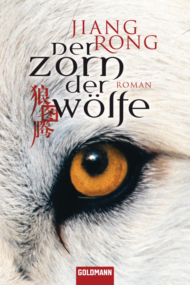Jiang Rong: Der Zorn der Wölfe [Rezension] – Drachenbücherhort